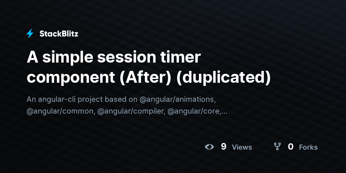 A simple session timer component (After) (duplicated) - StackBlitz