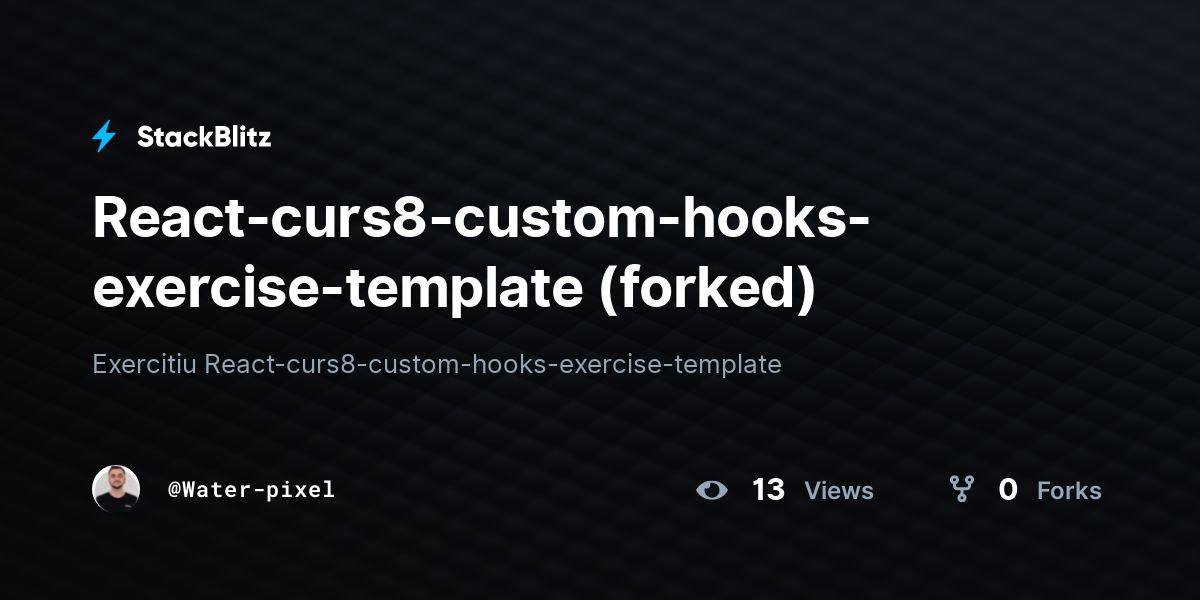 React-curs8-custom-hooks-exercise-template (forked) - StackBlitz