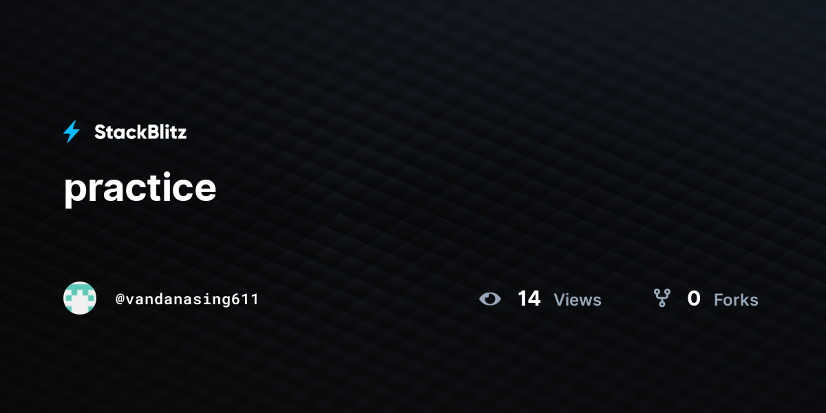 practice - StackBlitz