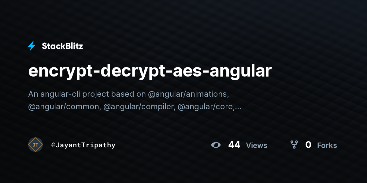 encrypt-decrypt-aes-angular - StackBlitz encrypt-decrypt-aes-angular - StackBlitz