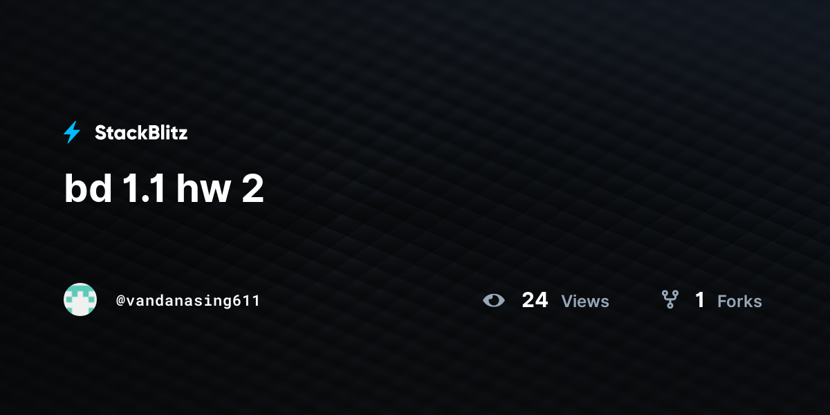 bd 1.1 hw 2 - StackBlitz