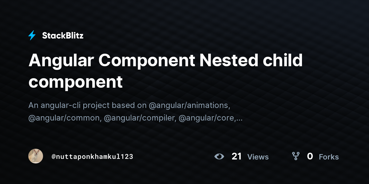 Angular Component Nested child component - StackBlitz