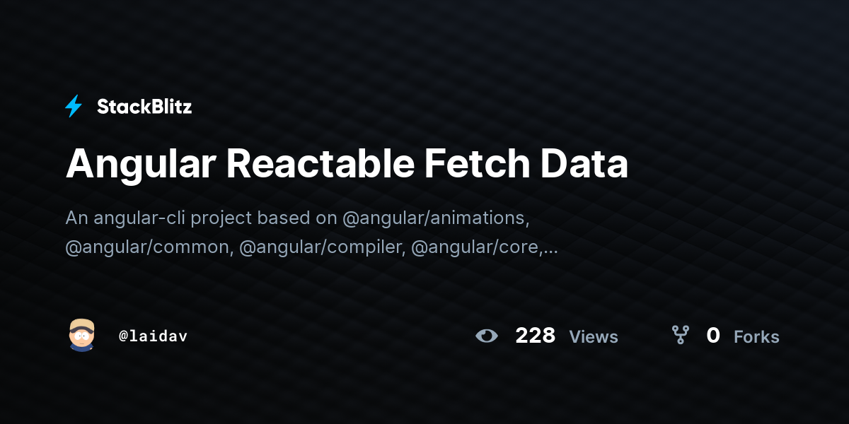 Angular Reactable Fetch Data - StackBlitz