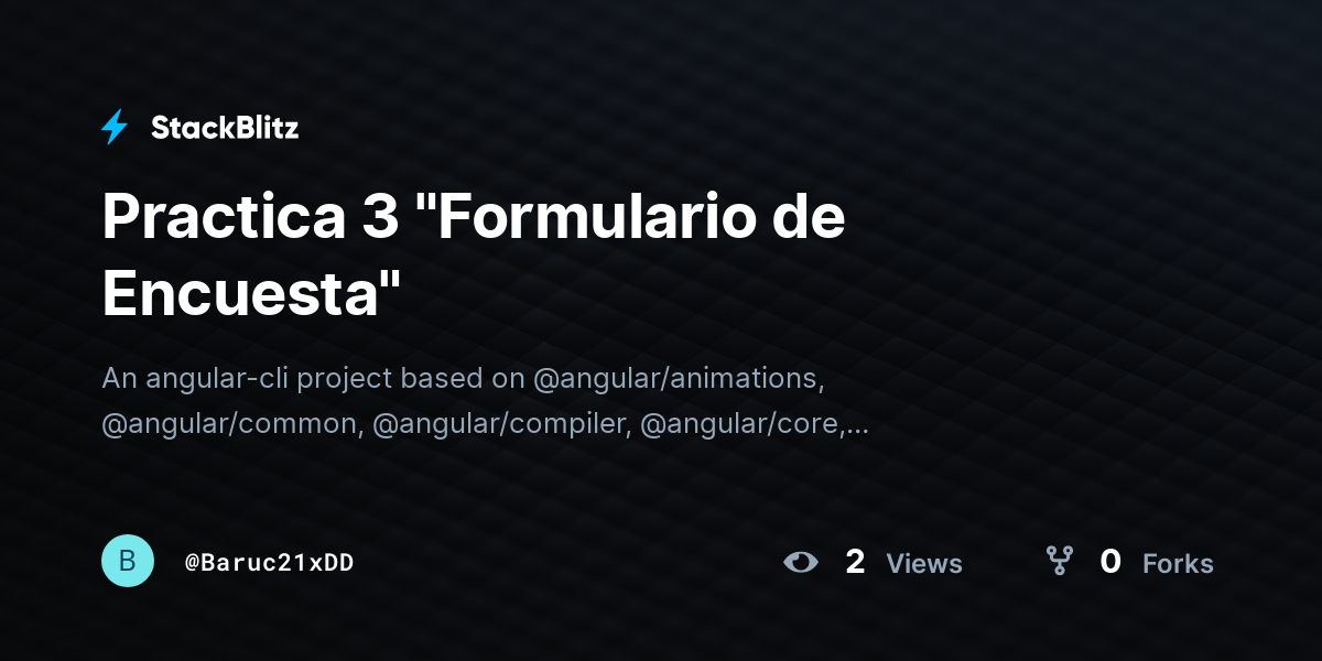 Practica 3 "Formulario de Encuesta" - StackBlitz