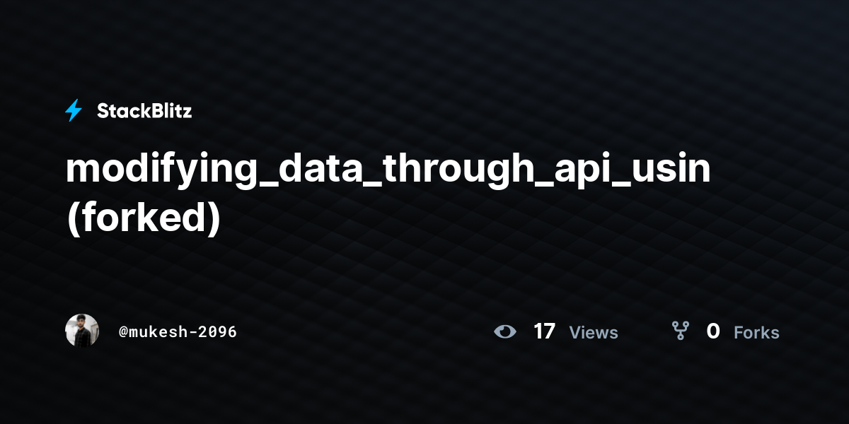 modifying_data_through_api_using_api_client_assignment_1 (forked) - StackBlitz