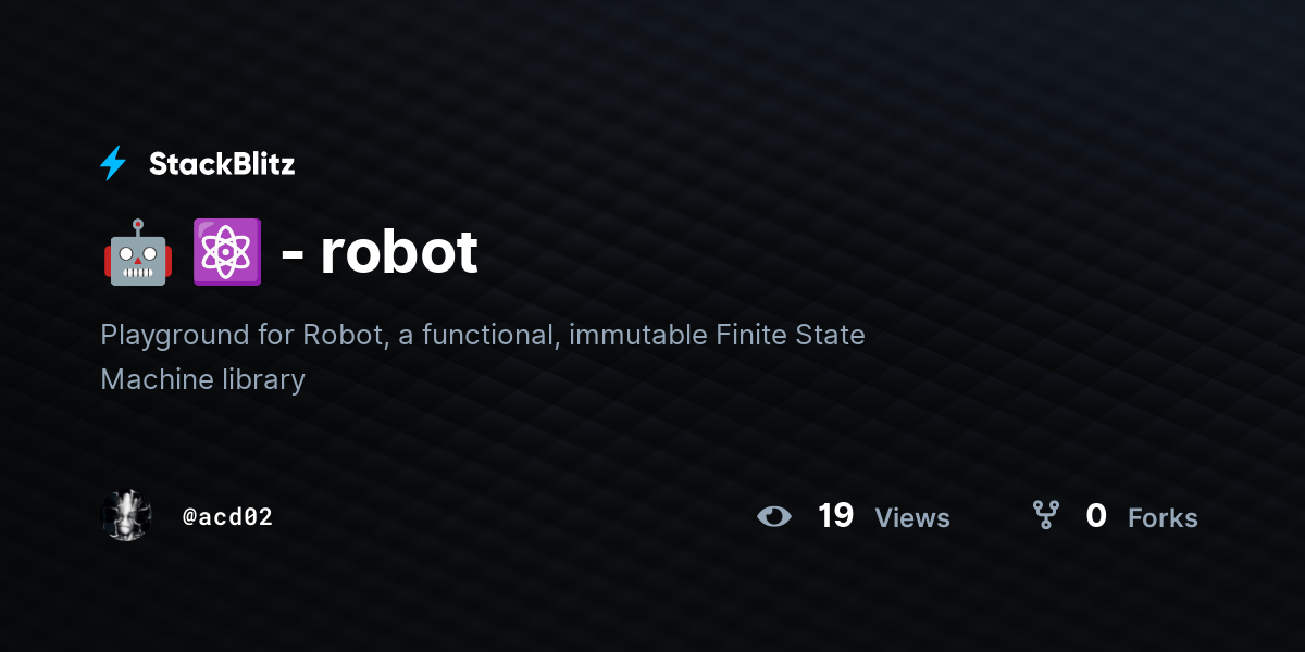 🤖 ⚛️ - robot - StackBlitz