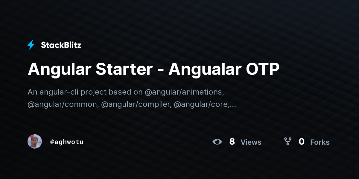 Angular Starter - Angualar OTP - StackBlitz