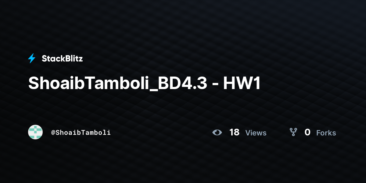 Shoaibtamboli Bd4 3 Hw1 Stackblitz