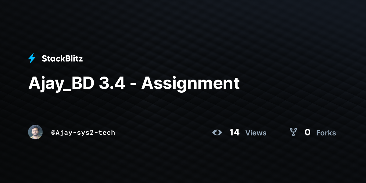 Ajay_BD 3.4 - Assignment - StackBlitz