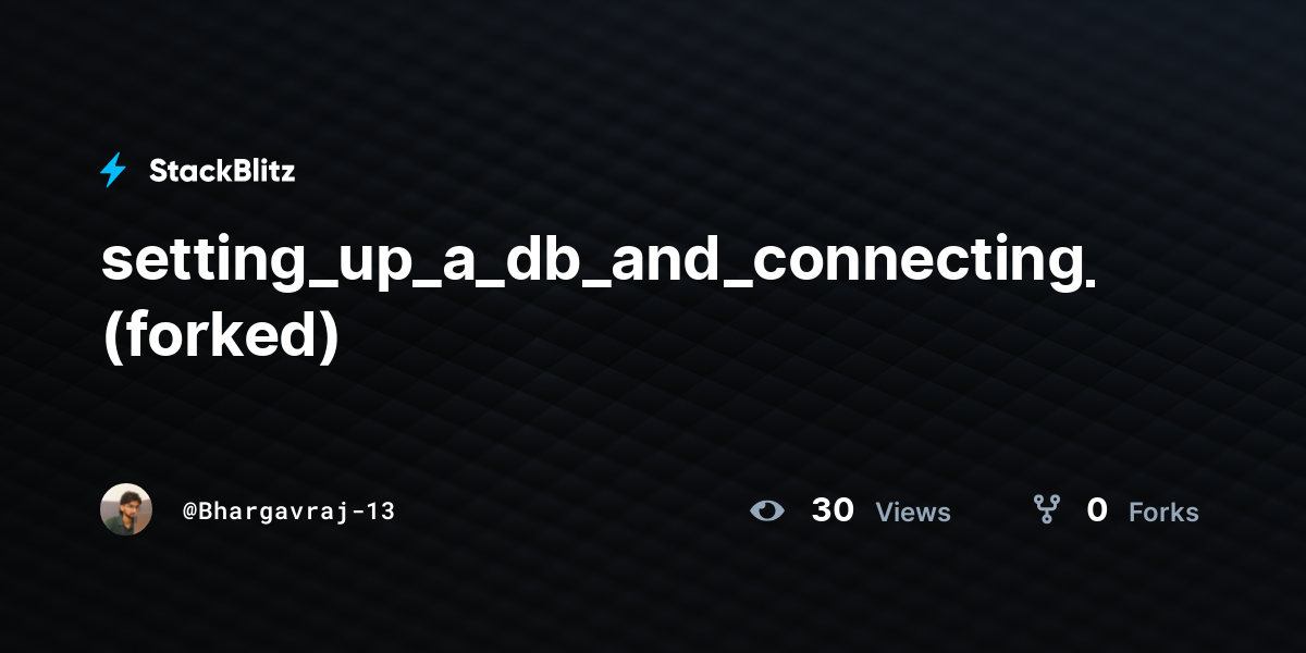setting_up_a_db_and_connecting_to_express_server_assignment_2 (forked) - StackBlitz