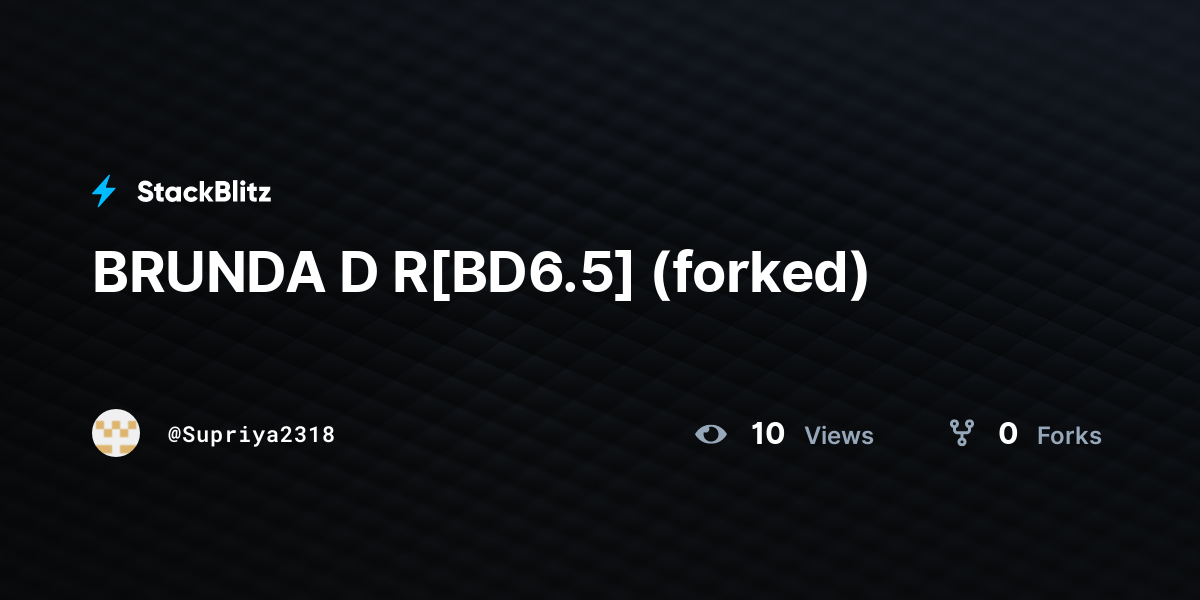 BRUNDA D R[BD6.5] (forked) - StackBlitz