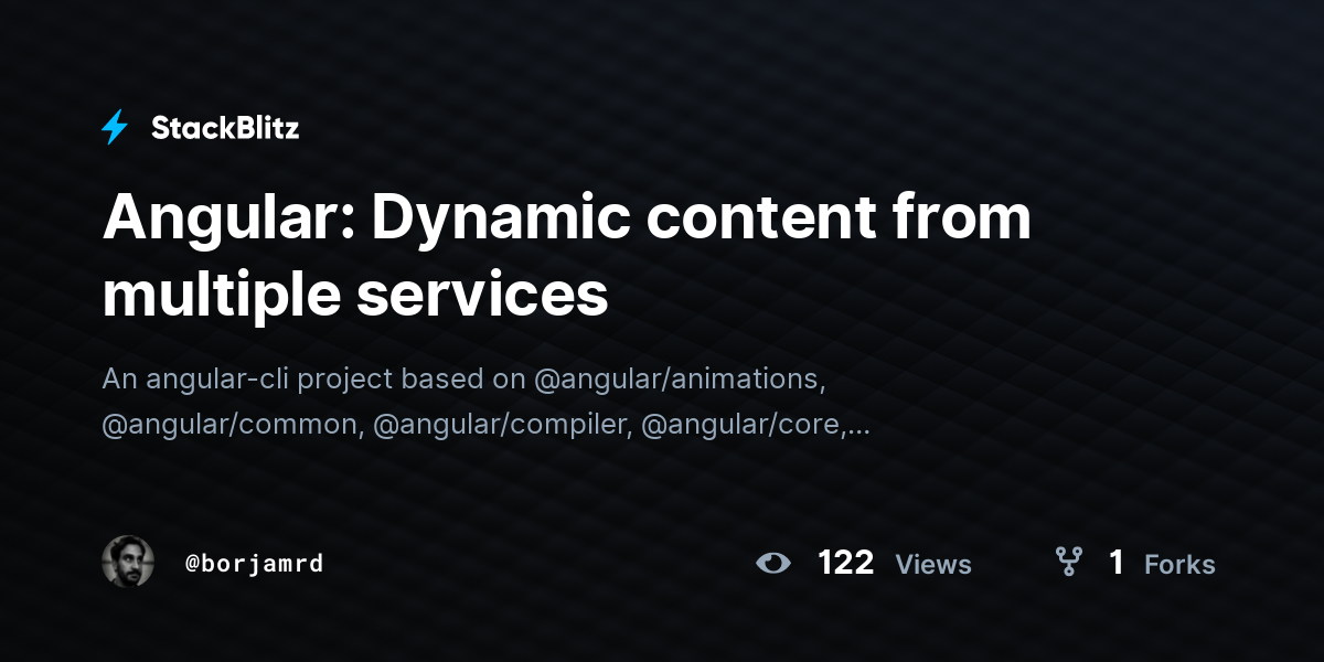 Angular: Dynamic content from multiple services - StackBlitz