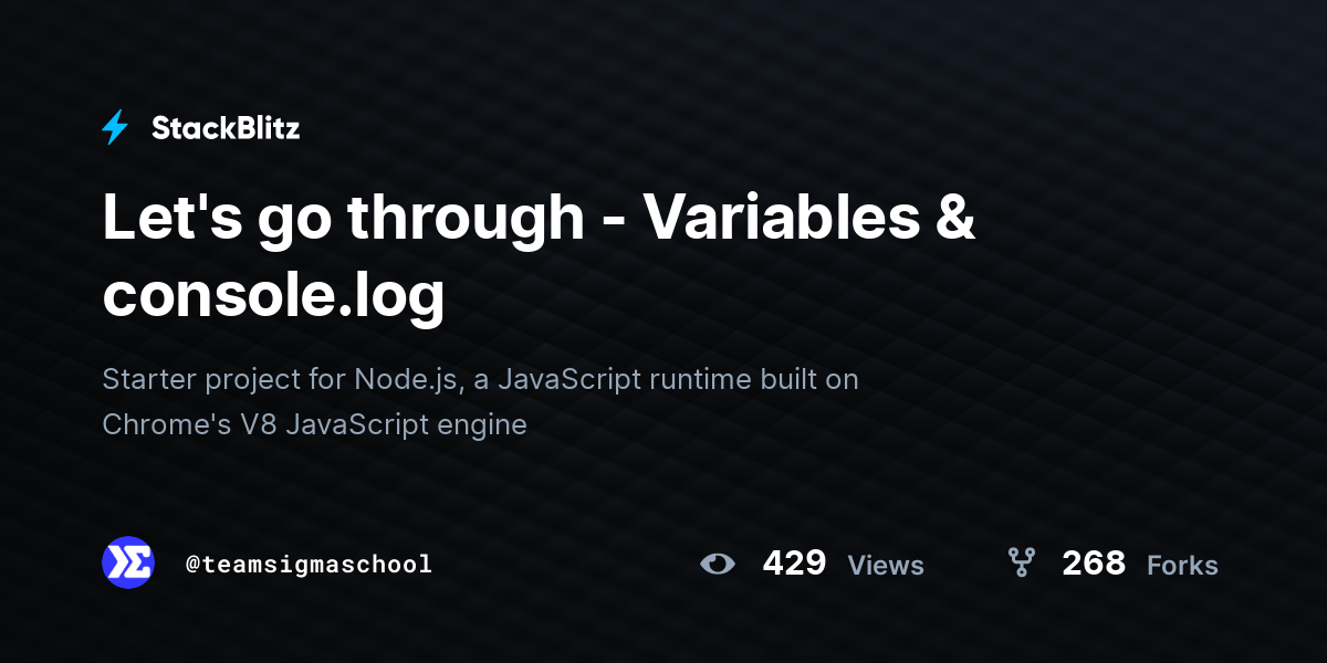 Let's go through - Variables & console.log - StackBlitz