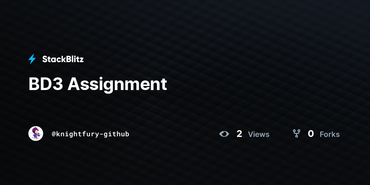 BD3 Assignment - StackBlitz