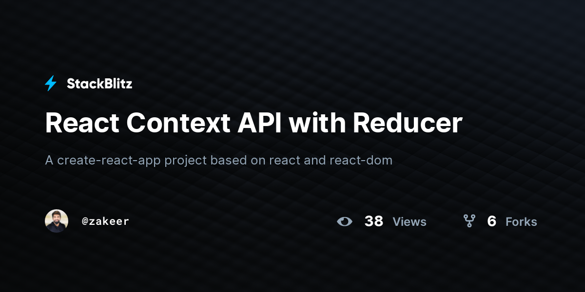 React Context API with Reducer - StackBlitz