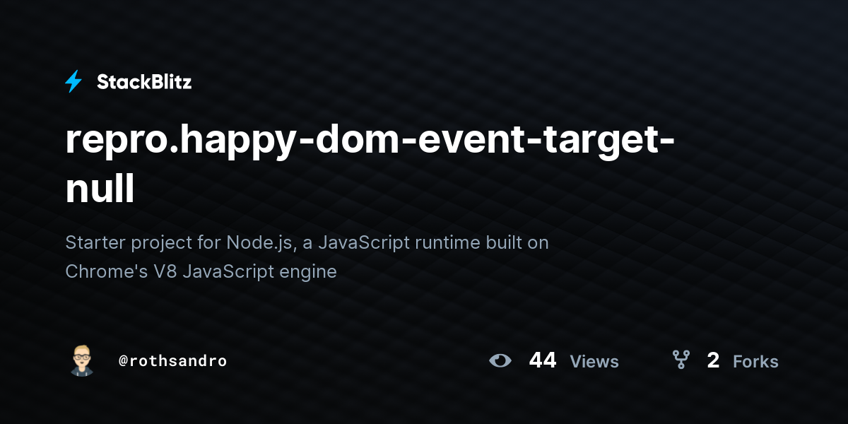 repro.happy-dom-event-target-null - StackBlitz