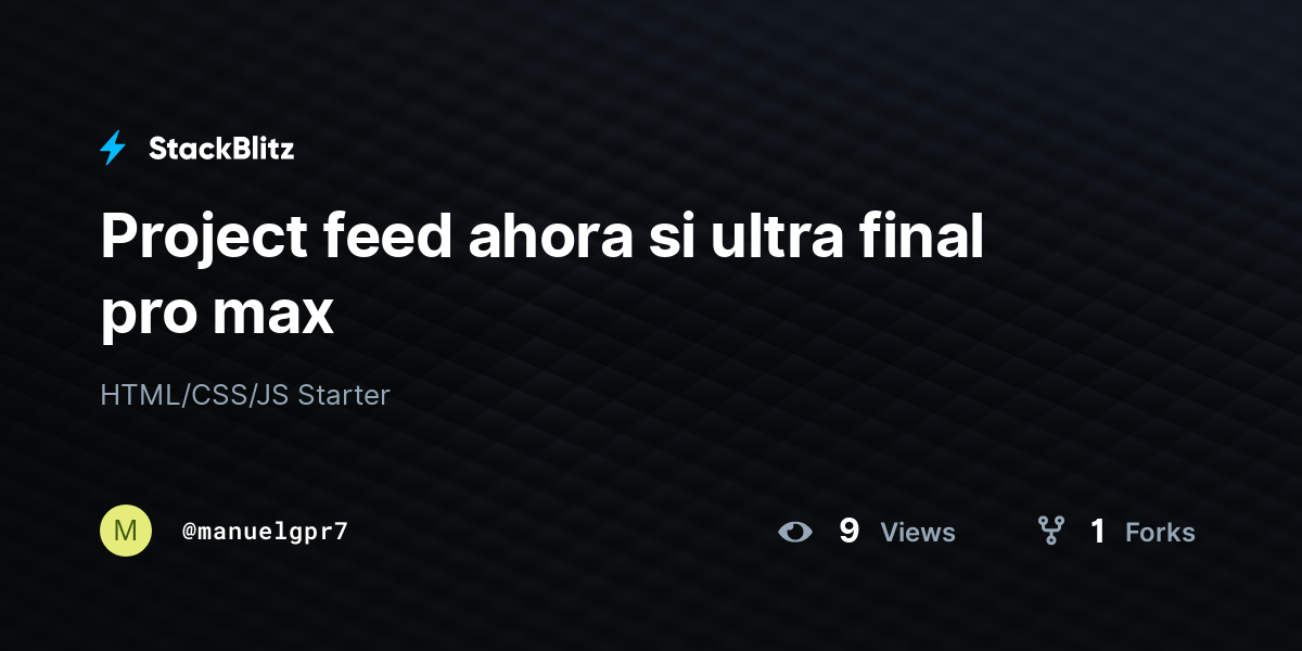 Project feed ahora si ultra final pro max - StackBlitz