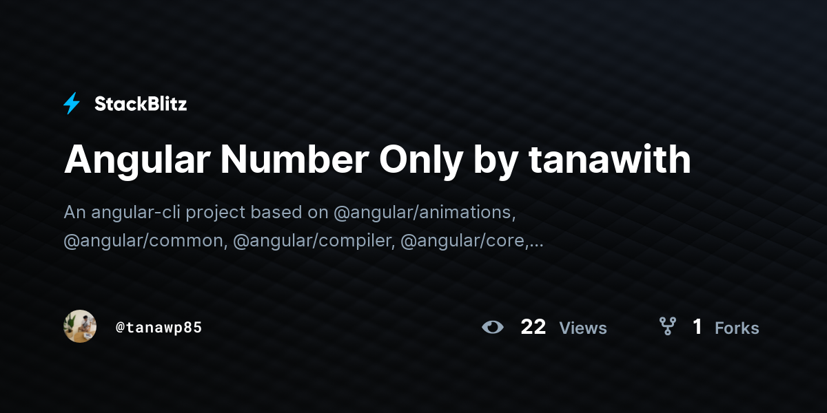 Angular Number Only by tanawith - StackBlitz