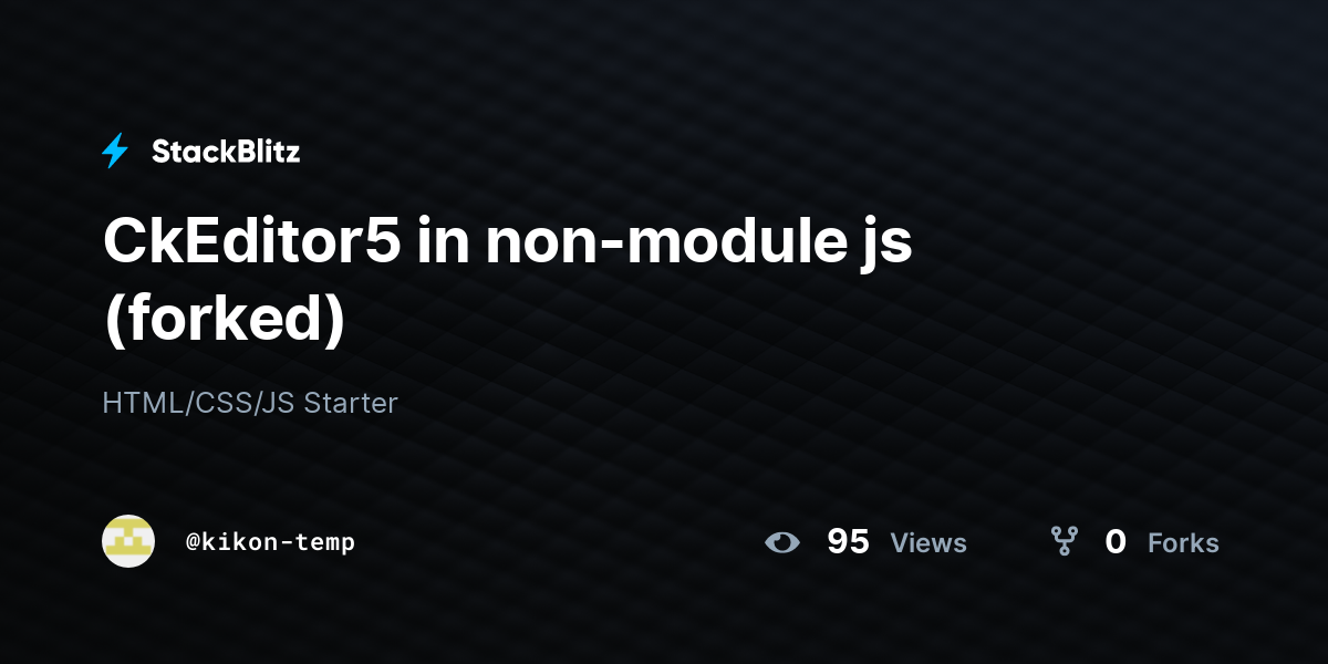 CkEditor5 in non-module js (forked) - StackBlitz