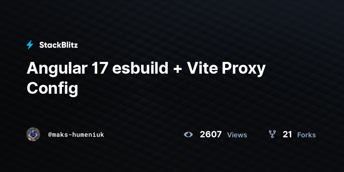 Angular 17 esbuild + Vite Proxy Config - StackBlitz