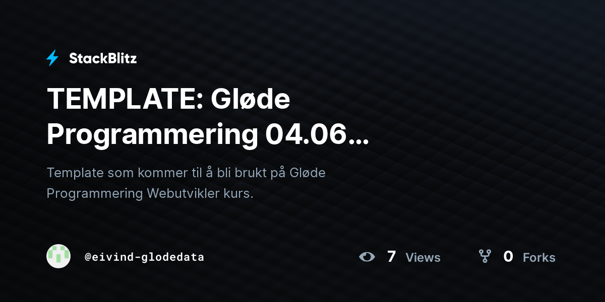 TEMPLATE: Gløde Programmering 04.06 (duplicated) - StackBlitz
