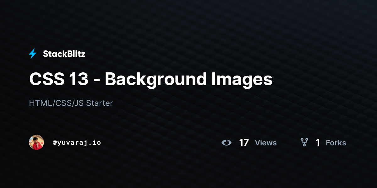 CSS 13 - Background Images - StackBlitz