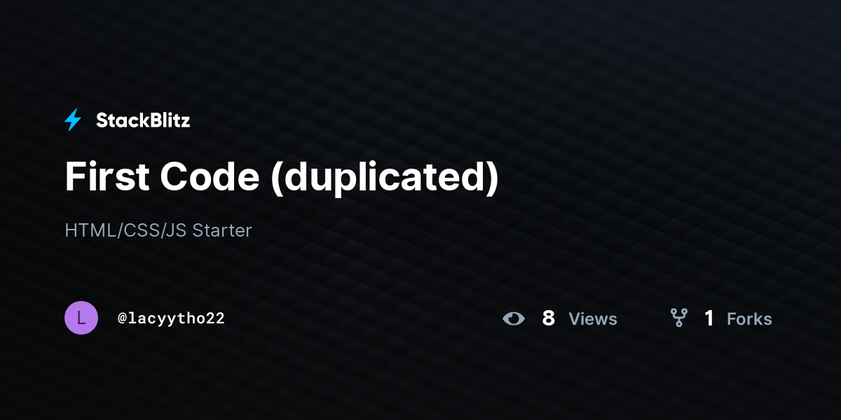 First Code (duplicated) - StackBlitz