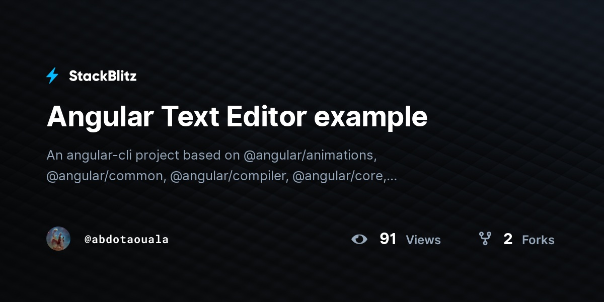 Angular Text Editor example - StackBlitz