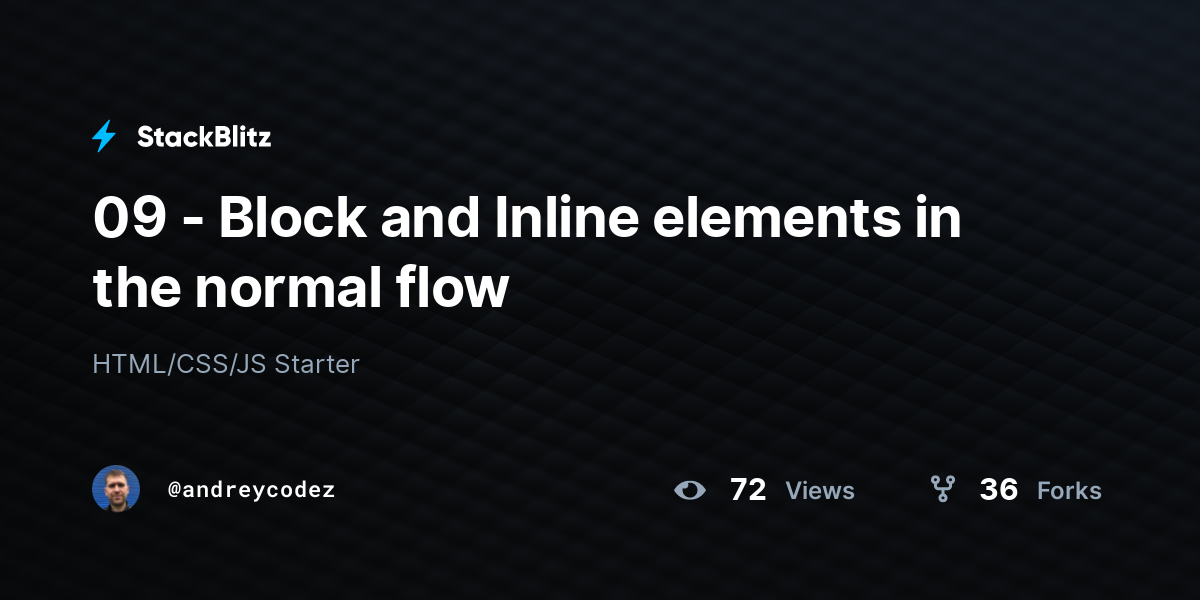 09 - Block and Inline elements in the normal flow - StackBlitz