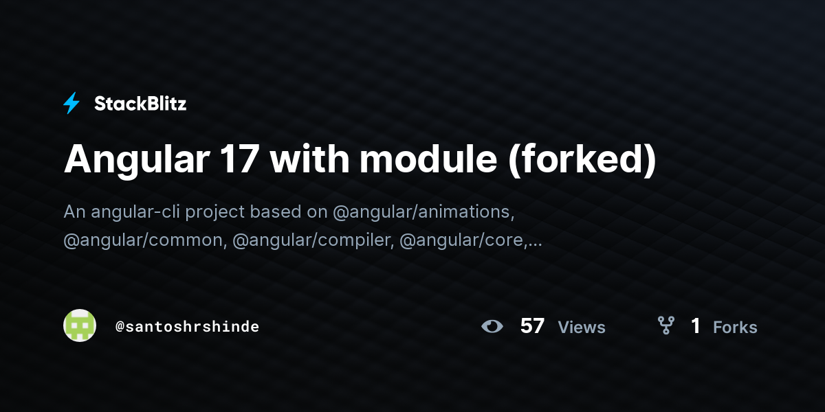 Angular 17 with module (forked) - StackBlitz