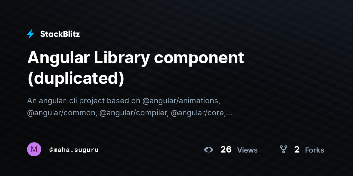 Angular Library component (duplicated) - StackBlitz