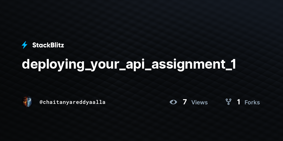 deploying_your_api_assignment_1 - StackBlitz