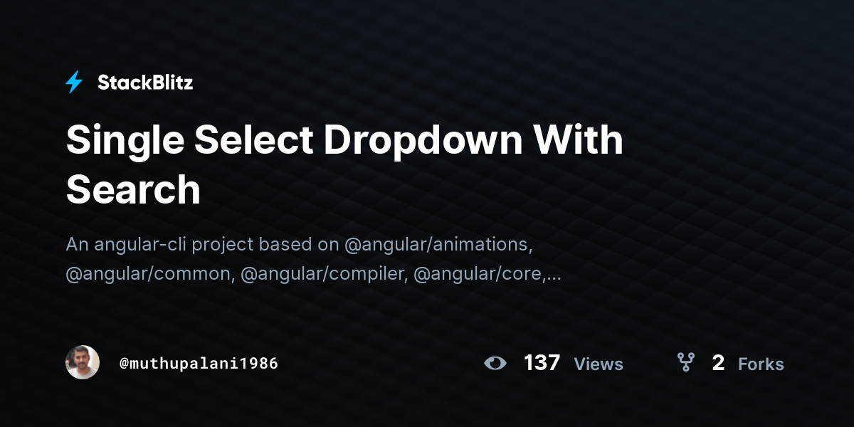 Single Select Dropdown With Search - StackBlitz
