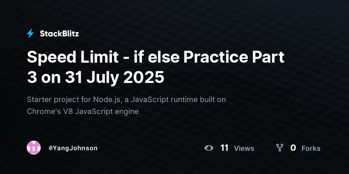 Speed Limit - if else Practice Part 3 on 31 July 2025 - StackBlitz