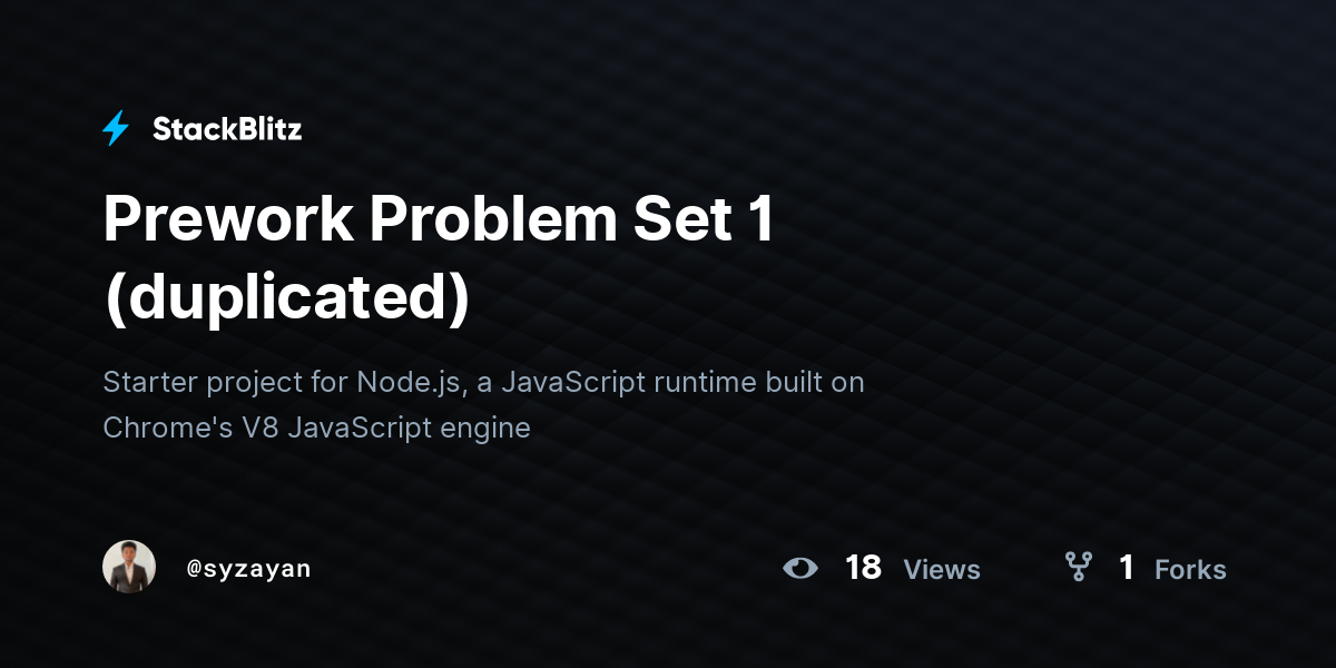 Prework Problem Set 1 (duplicated) - StackBlitz