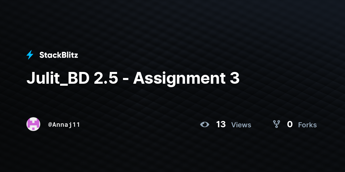Julit_BD 2.5 - Assignment 3 - StackBlitz
