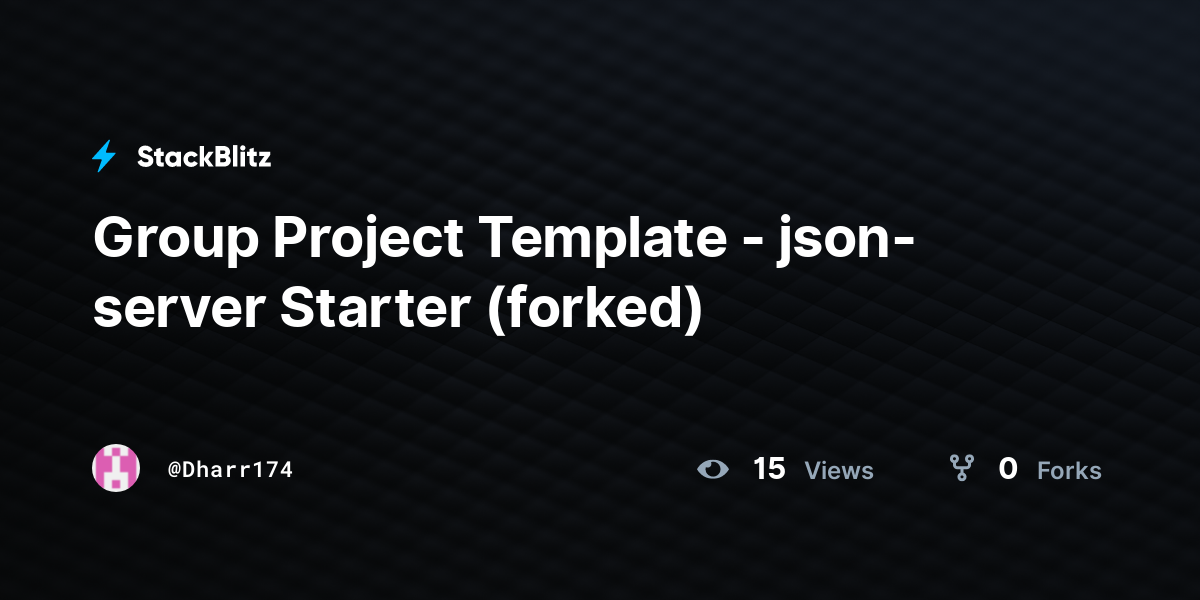 Group Project Template - json-server Starter (forked) - StackBlitz