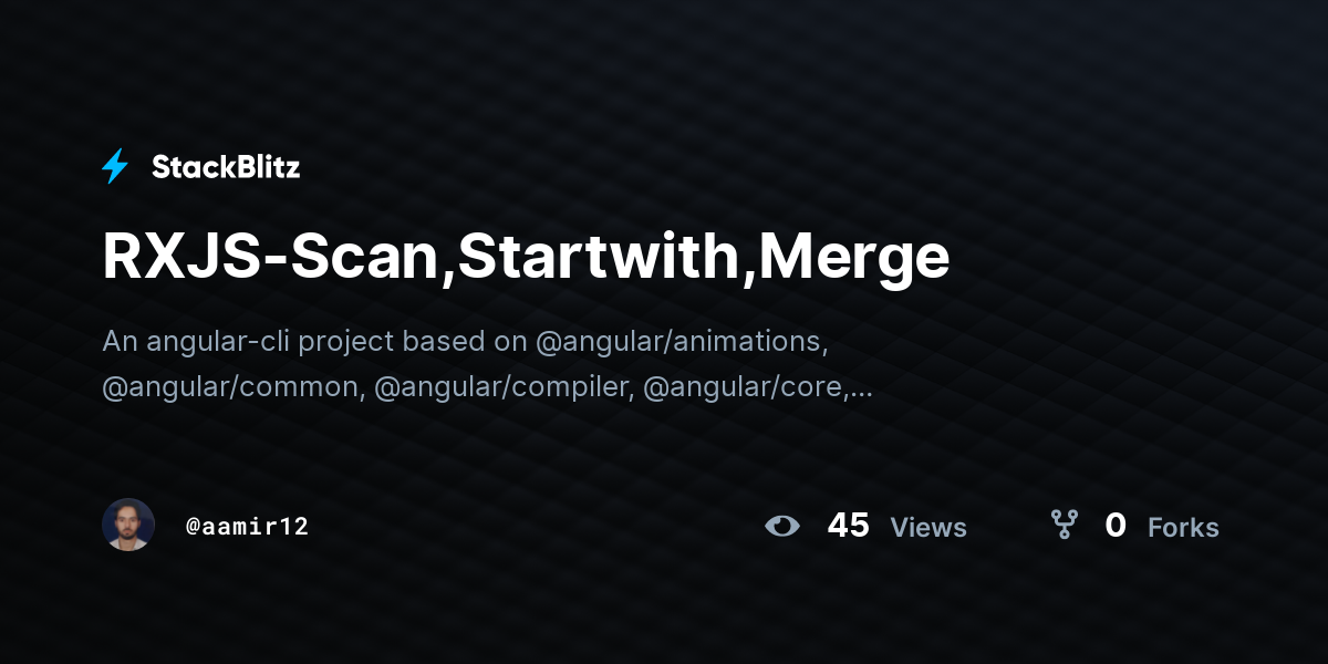 RXJS-Scan,Startwith,Merge - StackBlitz