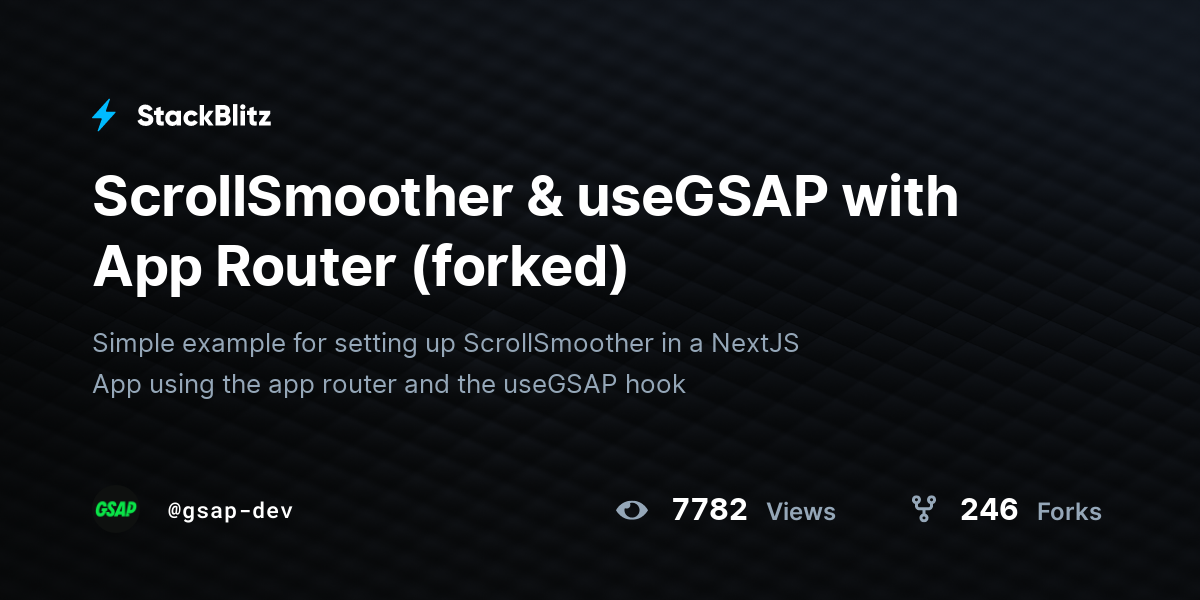 ScrollSmoother & useGSAP with App Router (forked) - StackBlitz