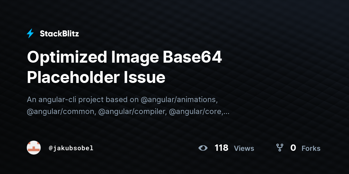 Optimized Image Base64 Placeholder Issue - StackBlitz