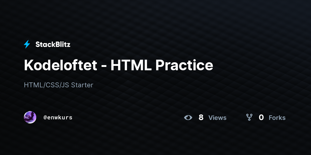 Kodeloftet - HTML Practice - StackBlitz