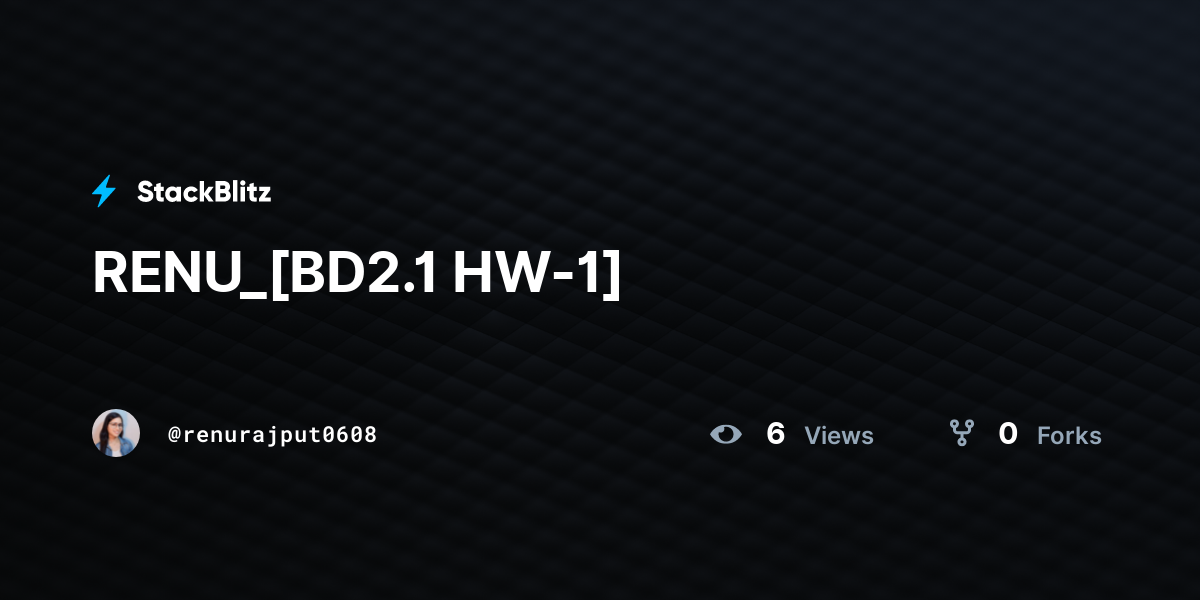 RENU_[BD2.1 HW-1] - StackBlitz