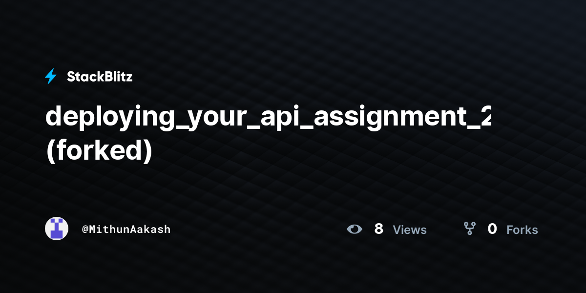 deploying_your_api_assignment_2 (forked) - StackBlitz