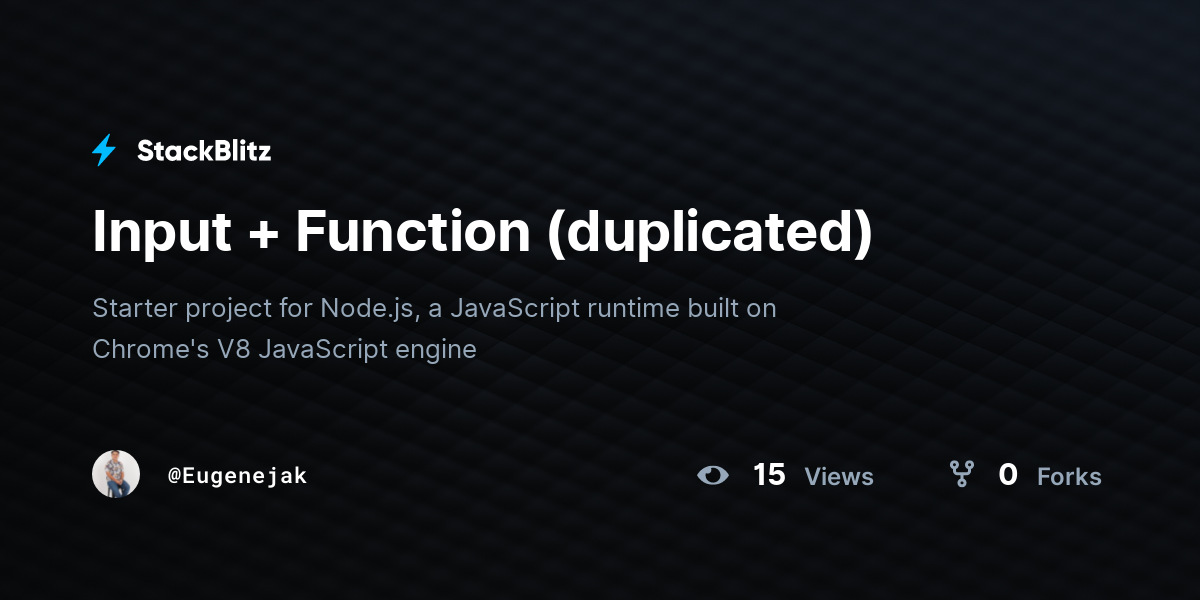 Input + Function (duplicated) - StackBlitz