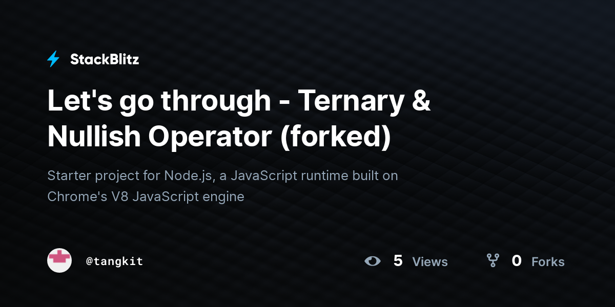 Let's go through - Ternary & Nullish Operator (forked) - StackBlitz
