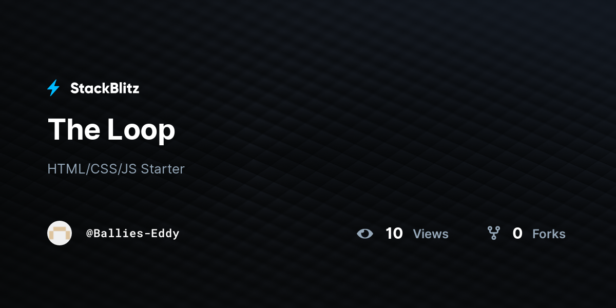 The Loop - StackBlitz