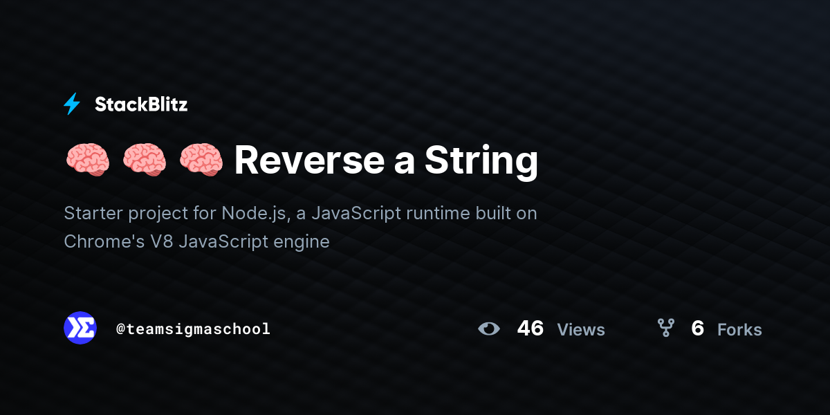 🧠 🧠 🧠 Reverse a String - StackBlitz