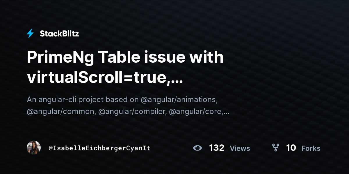 PrimeNg Table issue with virtualScroll=true, scrollHeigh=flex - StackBlitz