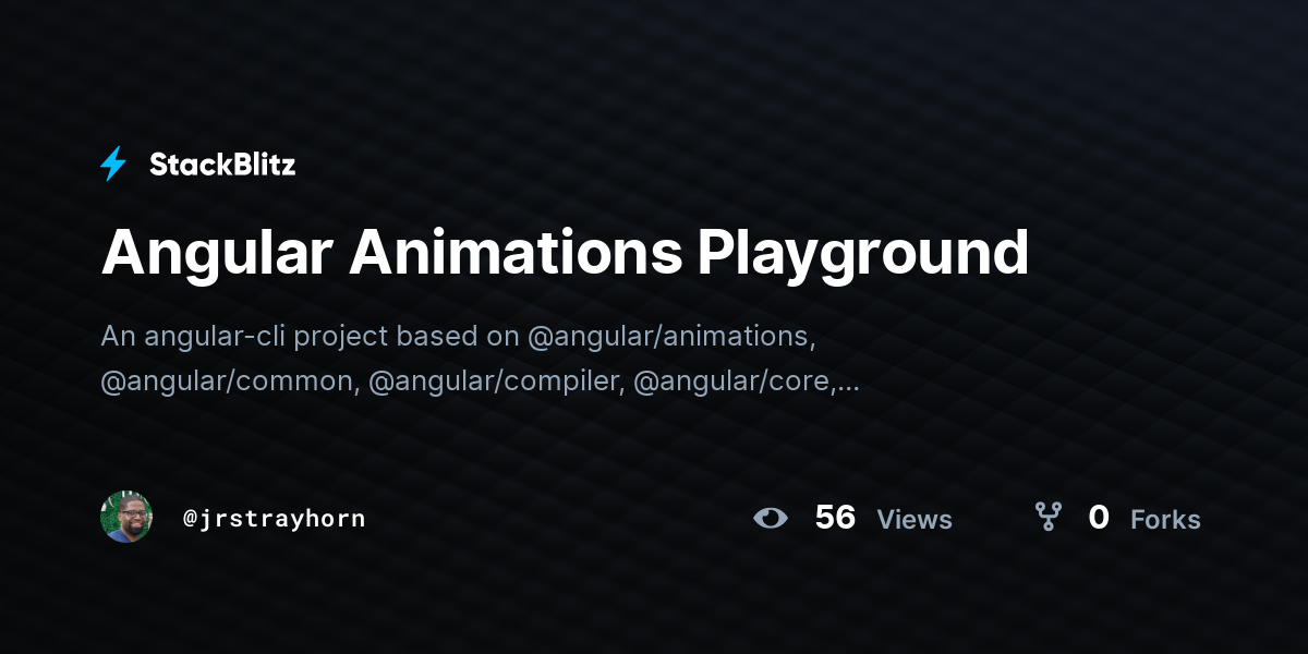 Angular Animations Playground - StackBlitz
