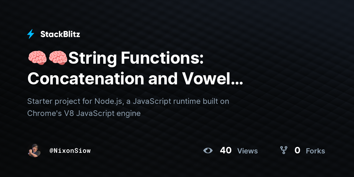 🧠🧠String Functions: Concatenation and Vowel Removal. (forked) - StackBlitz